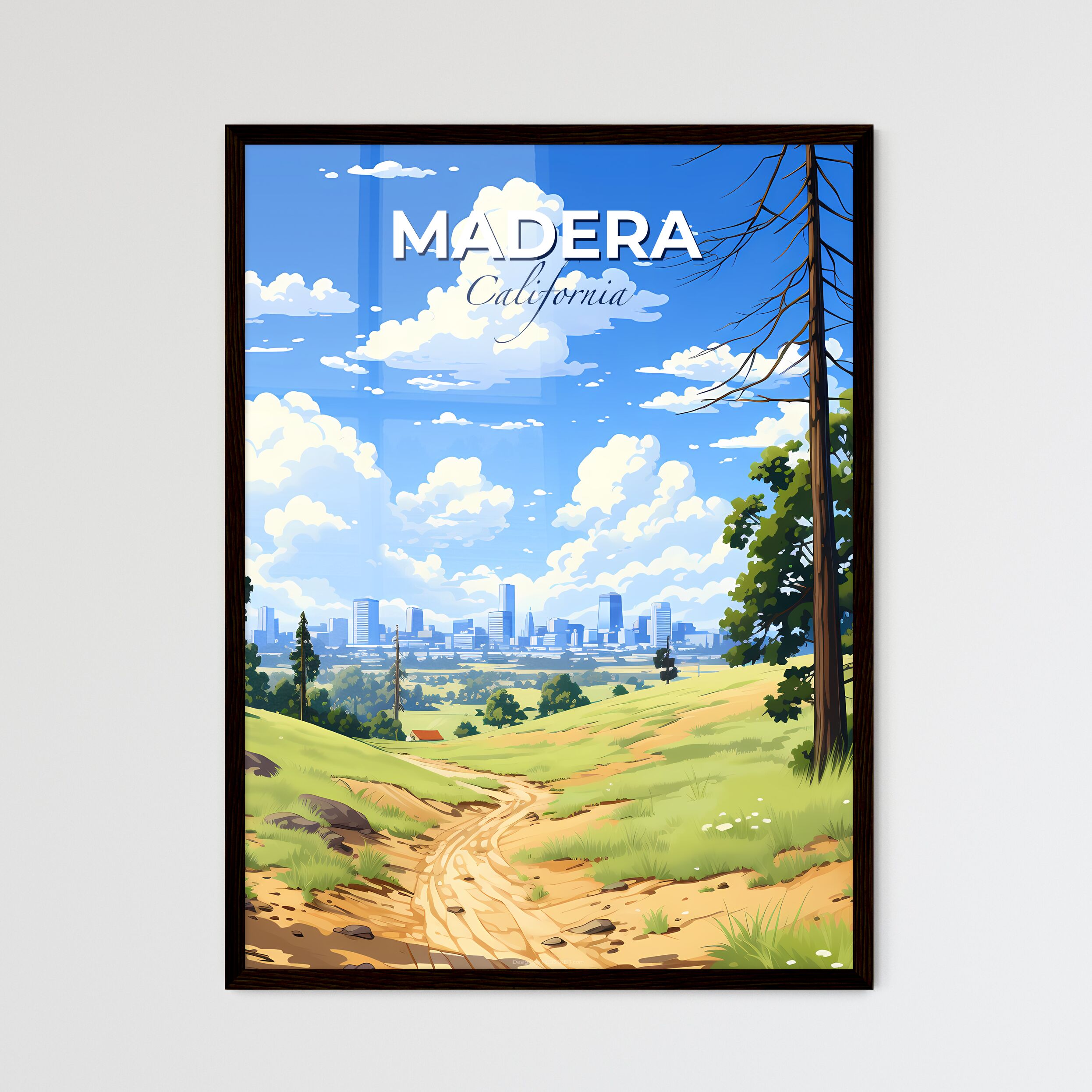 Madera, California, A Poster of a dirt road through a grassy hill with trees and a city in the ...