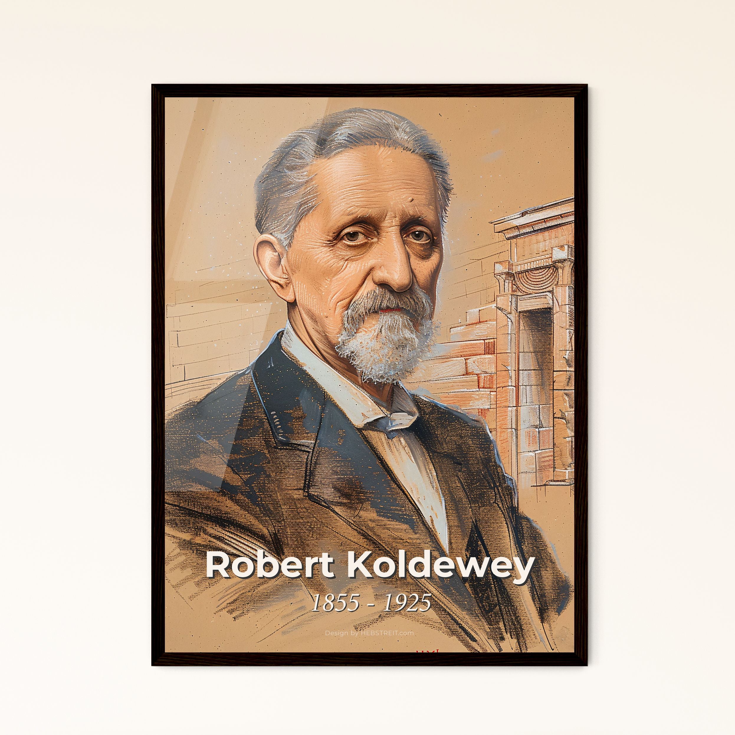 Robert Koldewey, 1855 - 1925, German archaeologist - A Portrait Of A ...